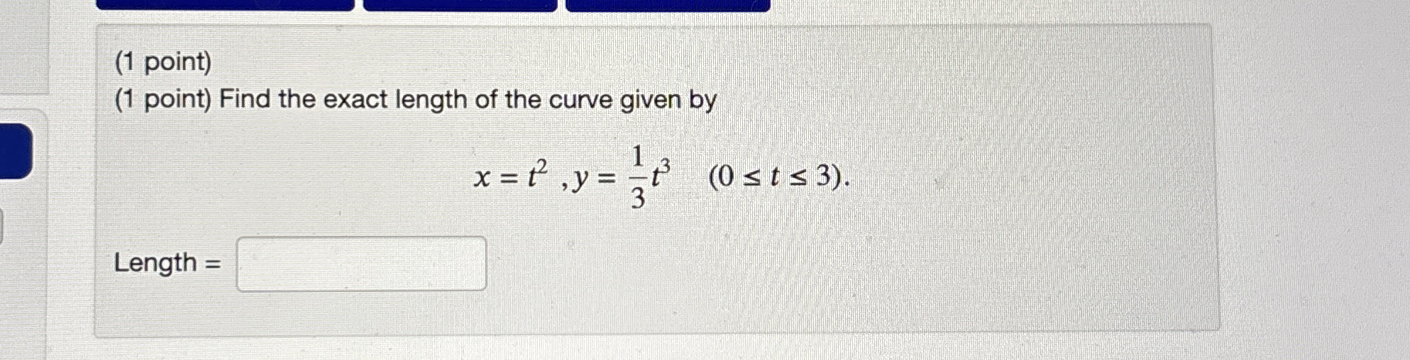 Solved (1 ﻿point)(1 ﻿point) ﻿Find the exact length of the | Chegg.com