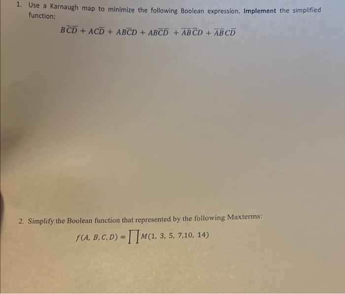 Solved 1. Use a Karnaugh map to minimize the following | Chegg.com