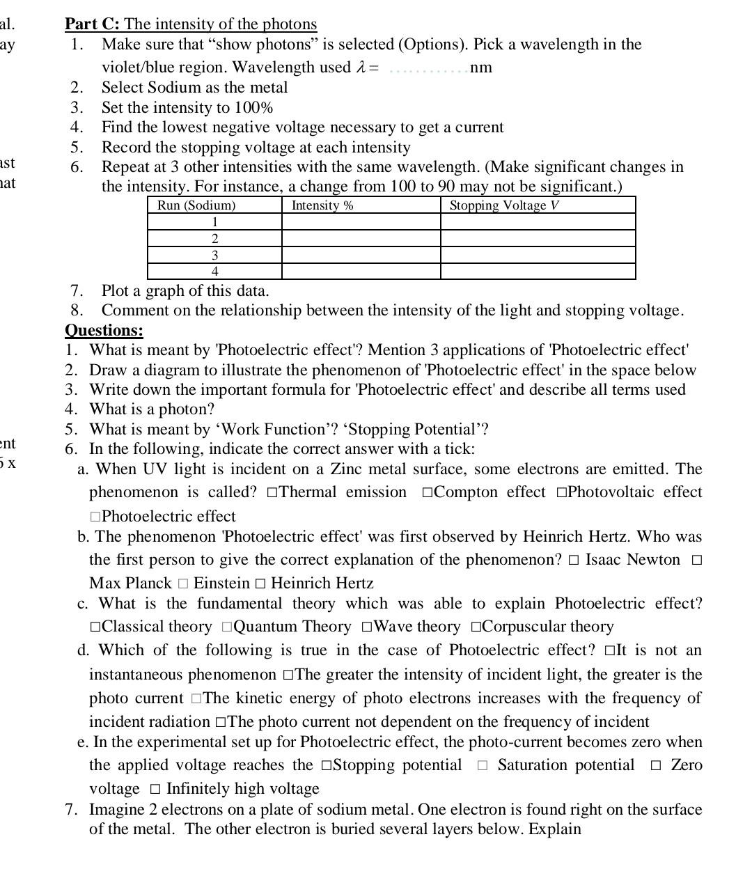 Solved Part C: The intensity of the photons 1. Make sure | Chegg.com