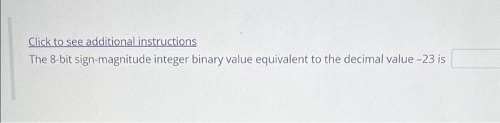 Solved Click to see additional instructions The 8-bit | Chegg.com