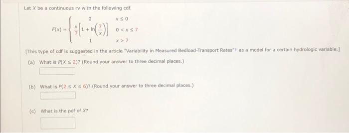 Solved Let X be a continuous rv with the following cdf. | Chegg.com