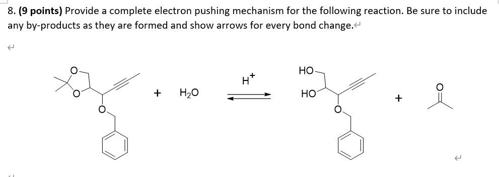 Solved (9 ﻿points) ﻿Provide a complete electron pushing | Chegg.com