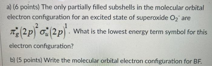 Solved a) (6 points) The only partially filled subshells in | Chegg.com
