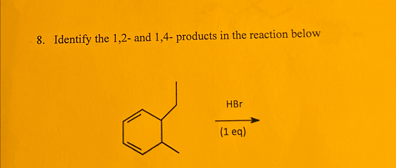 Solved Identify the 1,2- ﻿and 1,4- ﻿products in the reaction | Chegg.com