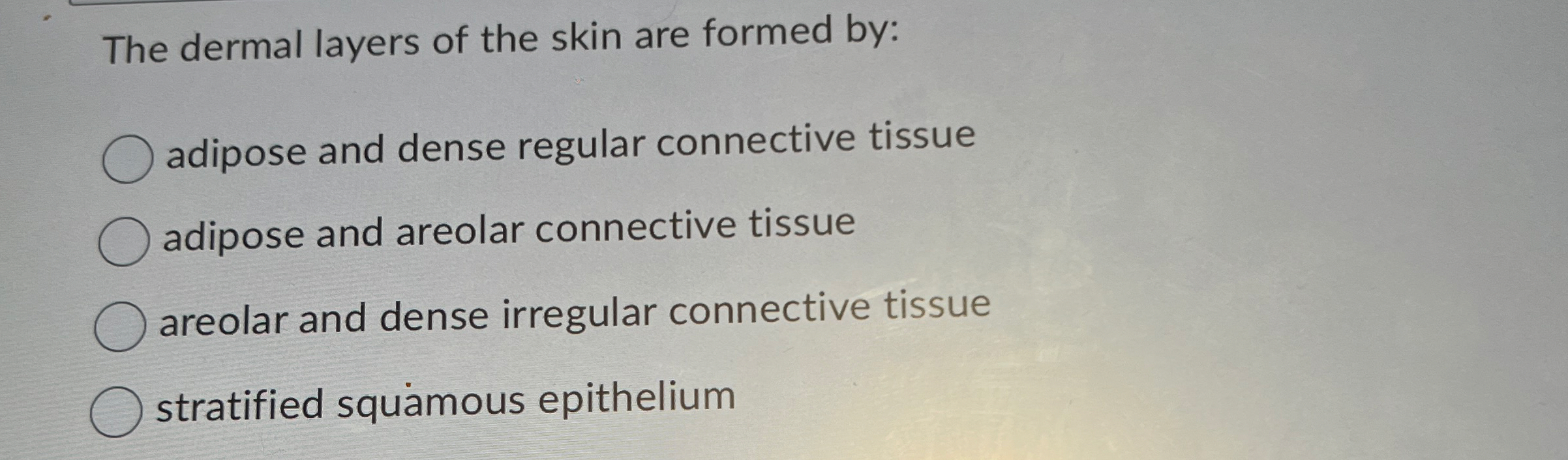 Solved The dermal layers of the skin are formed by:adipose | Chegg.com