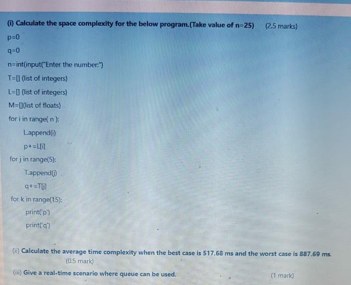 Solved (1) Calculate the space complexity for the below | Chegg.com