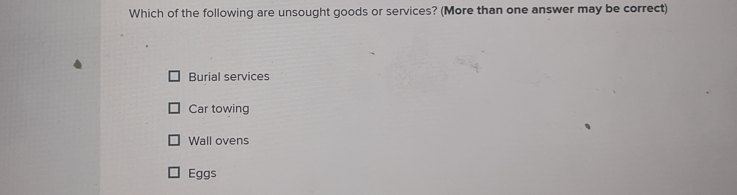 Solved Which of the following are unsought goods or | Chegg.com