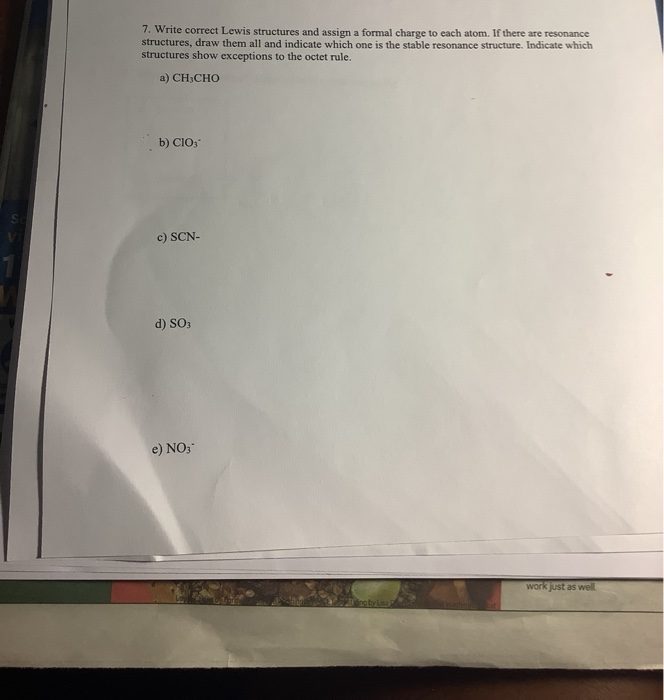 Solved 7. Write correct Lewis structures and assign a formal | Chegg.com