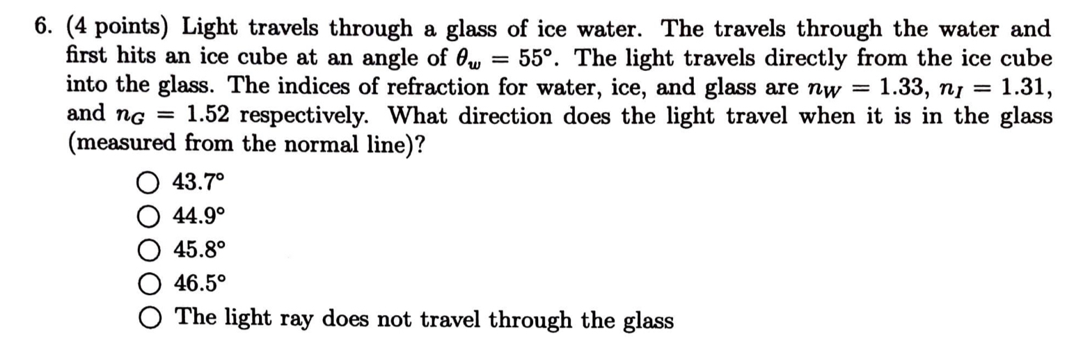 Solved (4 ﻿points) ﻿Light travels through a glass of ice | Chegg.com