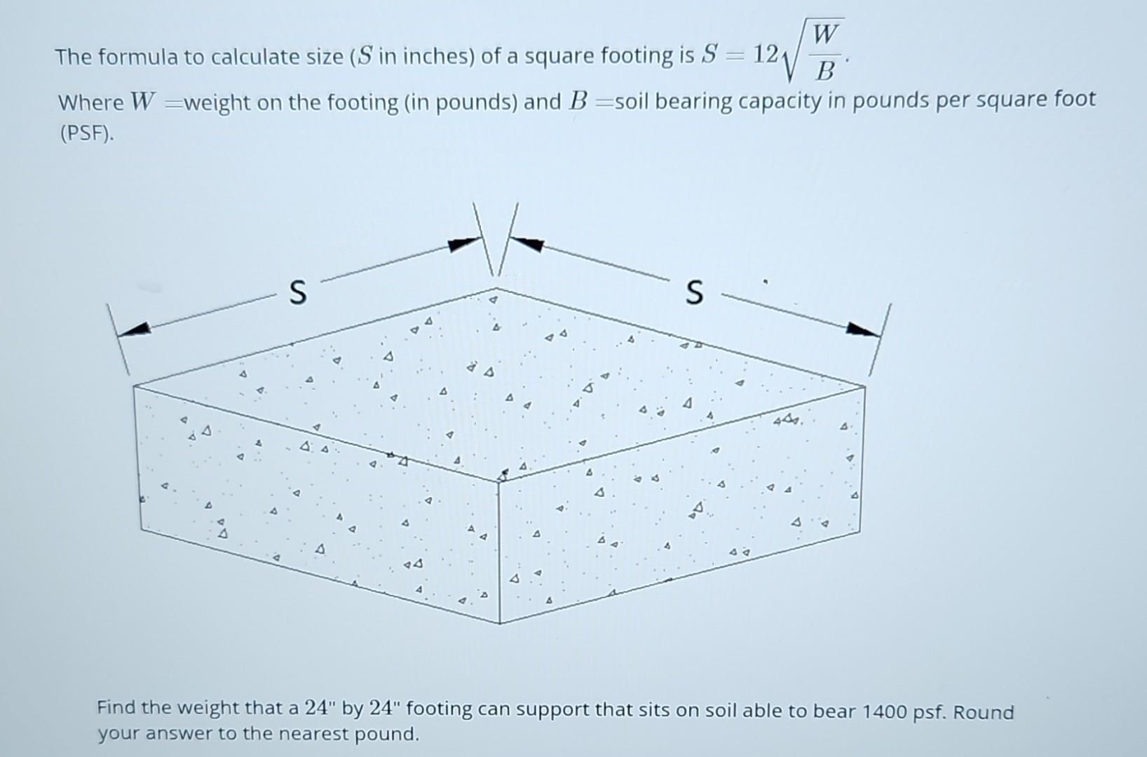 Solved W 12₁ B Where W=weight on the footing (in pounds) and | Chegg.com