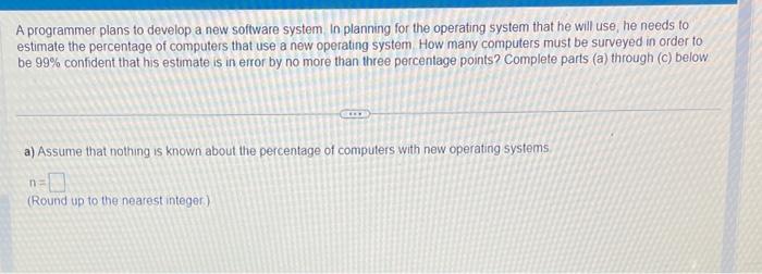 Solved A programmer plans to develop a new software system. | Chegg.com
