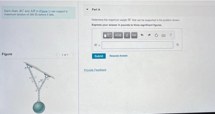 Solved Part A Each chain AC and AB in (Figure 1) can support | Chegg.com
