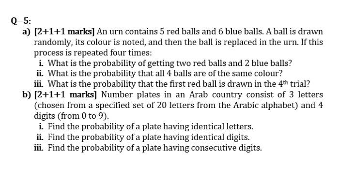 Solved 1-5: a) [2+1+1 marks] An urn contains 5 red balls and | Chegg.com