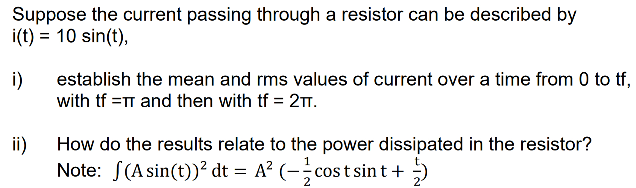 Solved Suppose the current passing through a resistor can be | Chegg.com
