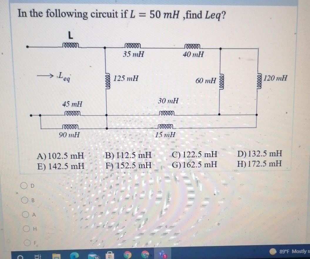 Solved In the following circuit if L = 50 mH ,find Leq? L | Chegg.com