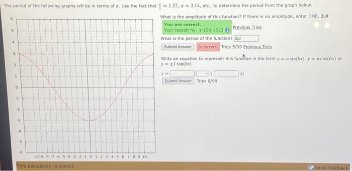 Solved what is the period?? and what is an equation to | Chegg.com