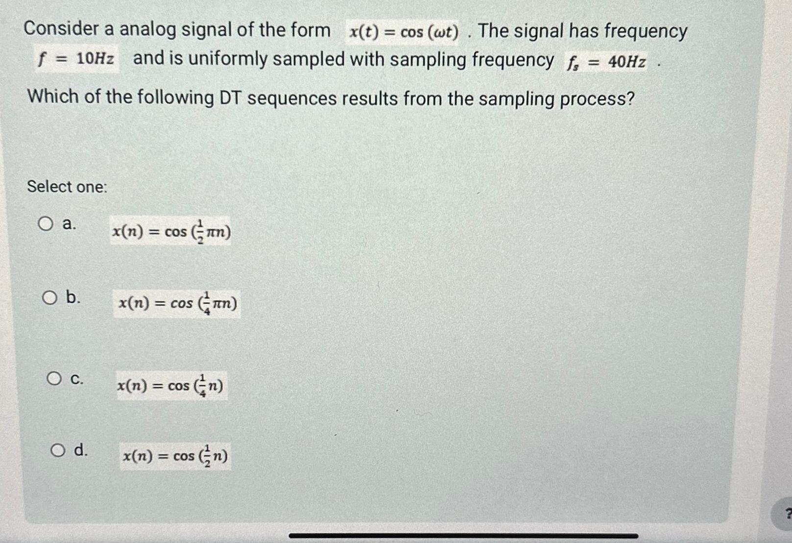 Solved Consider a analog signal of the form x(t)=cos(ωt). | Chegg.com