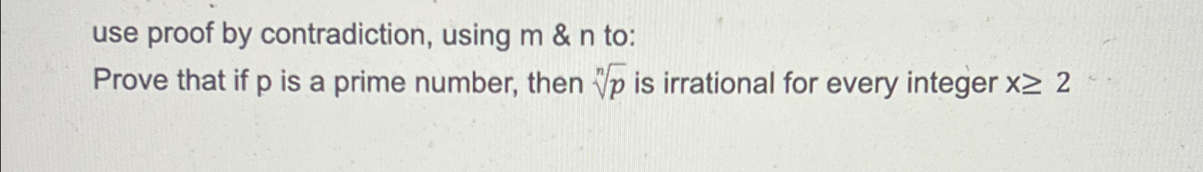 Solved use proof by contradiction, using m ﻿& n ﻿to:Prove | Chegg.com