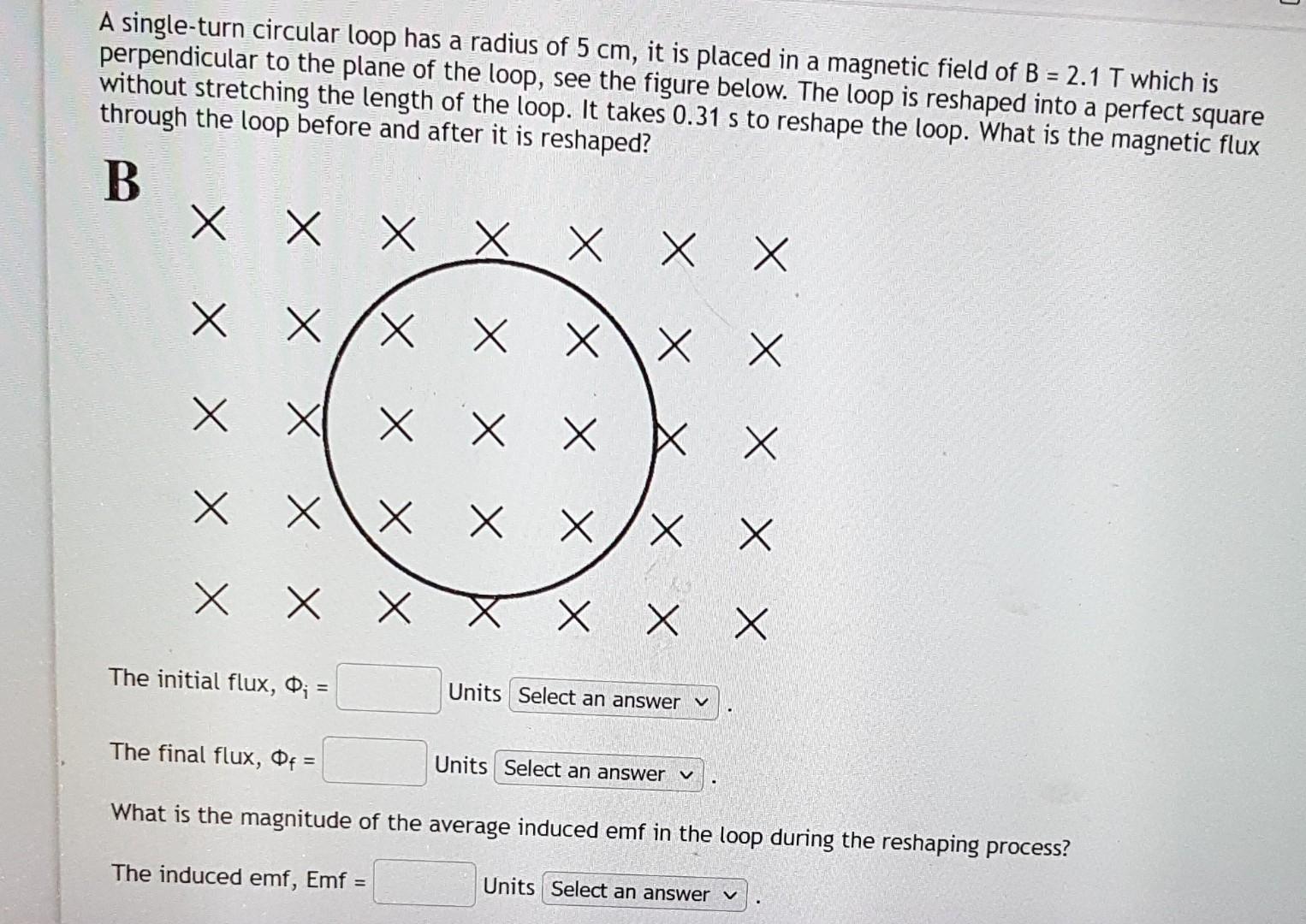 Solved A single-turn circular loop has a radius of 5 cm, it | Chegg.com