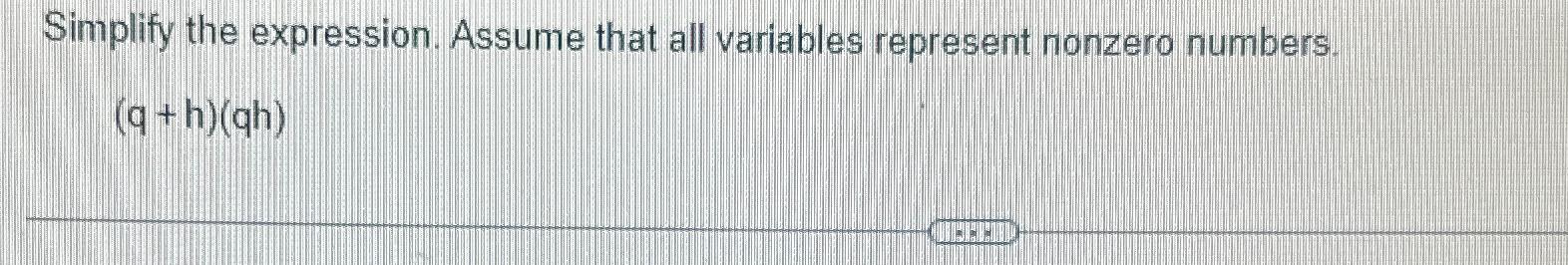 Solved Simplify the expression. Assume that all variables | Chegg.com