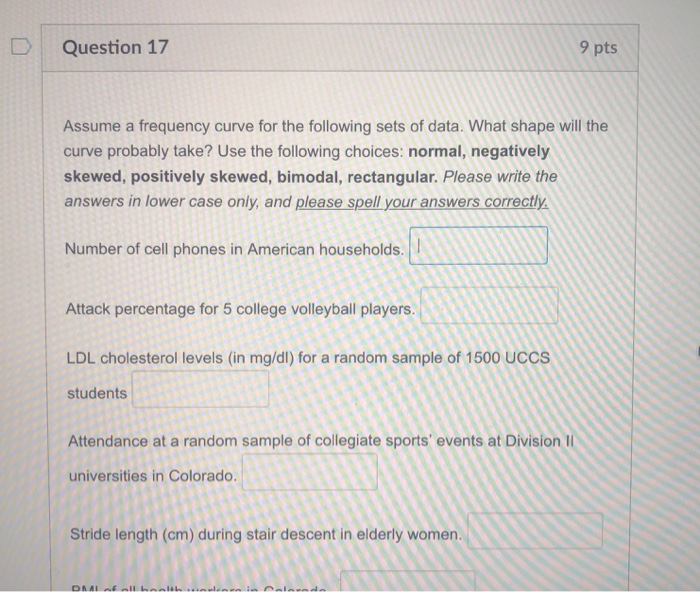 Solved Question 17 9 pts Assume a frequency curve for the | Chegg.com