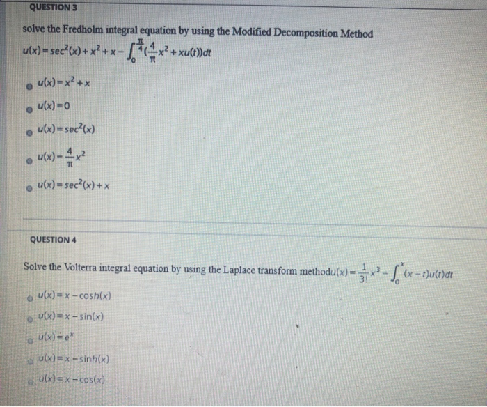 Solved QUESTION 3 solve the Fredholm integral equation by | Chegg.com