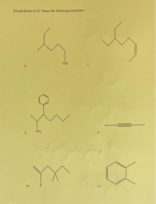 Solved For problems 6-10: Name the following structures OH | Chegg.com
