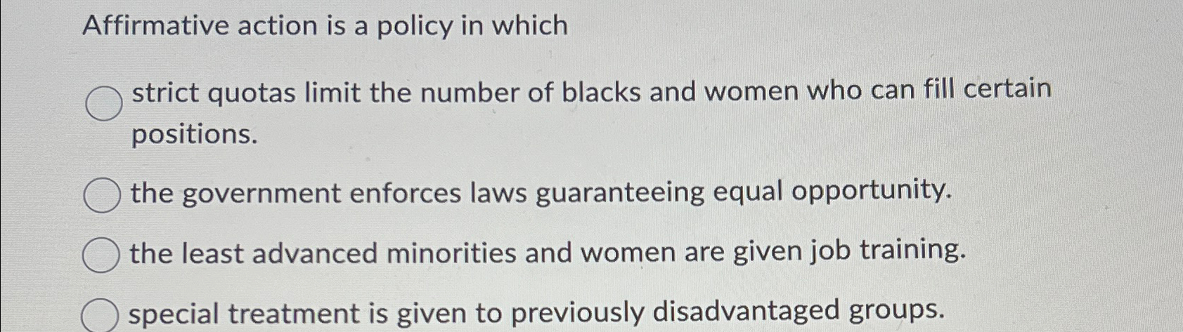 Solved Affirmative action is a policy in whichstrict quotas | Chegg.com