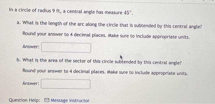Solved In a circle of radius 9ft, a central angle has | Chegg.com