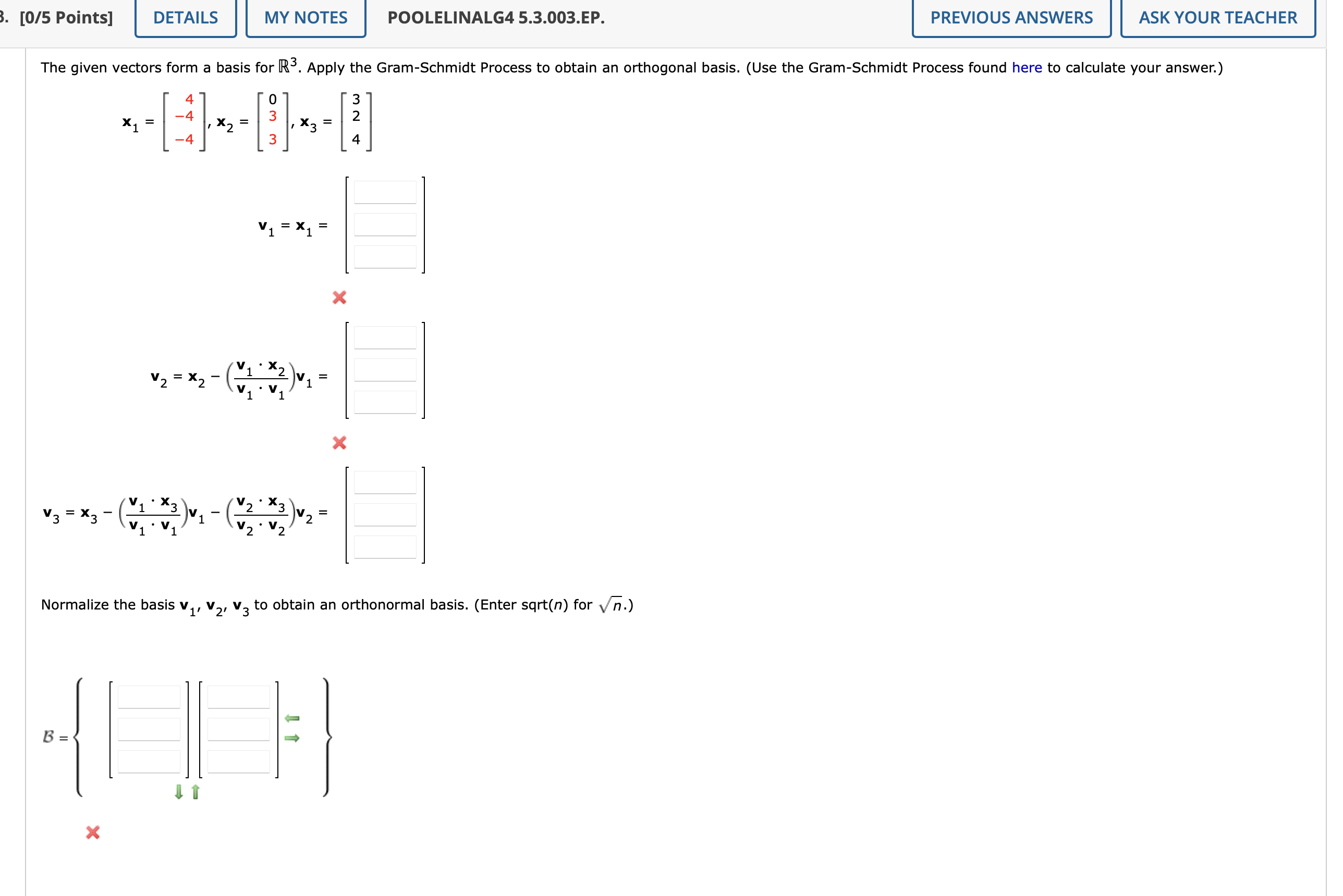 Solved The given vectors form a basis for R3. ﻿Apply the | Chegg.com