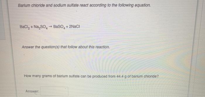 Solved Barium chloride and sodium sulfate react according to | Chegg.com