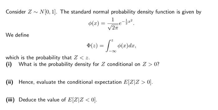 Solved Consider Z~ N [0, 1]. The standard normal probability | Chegg.com