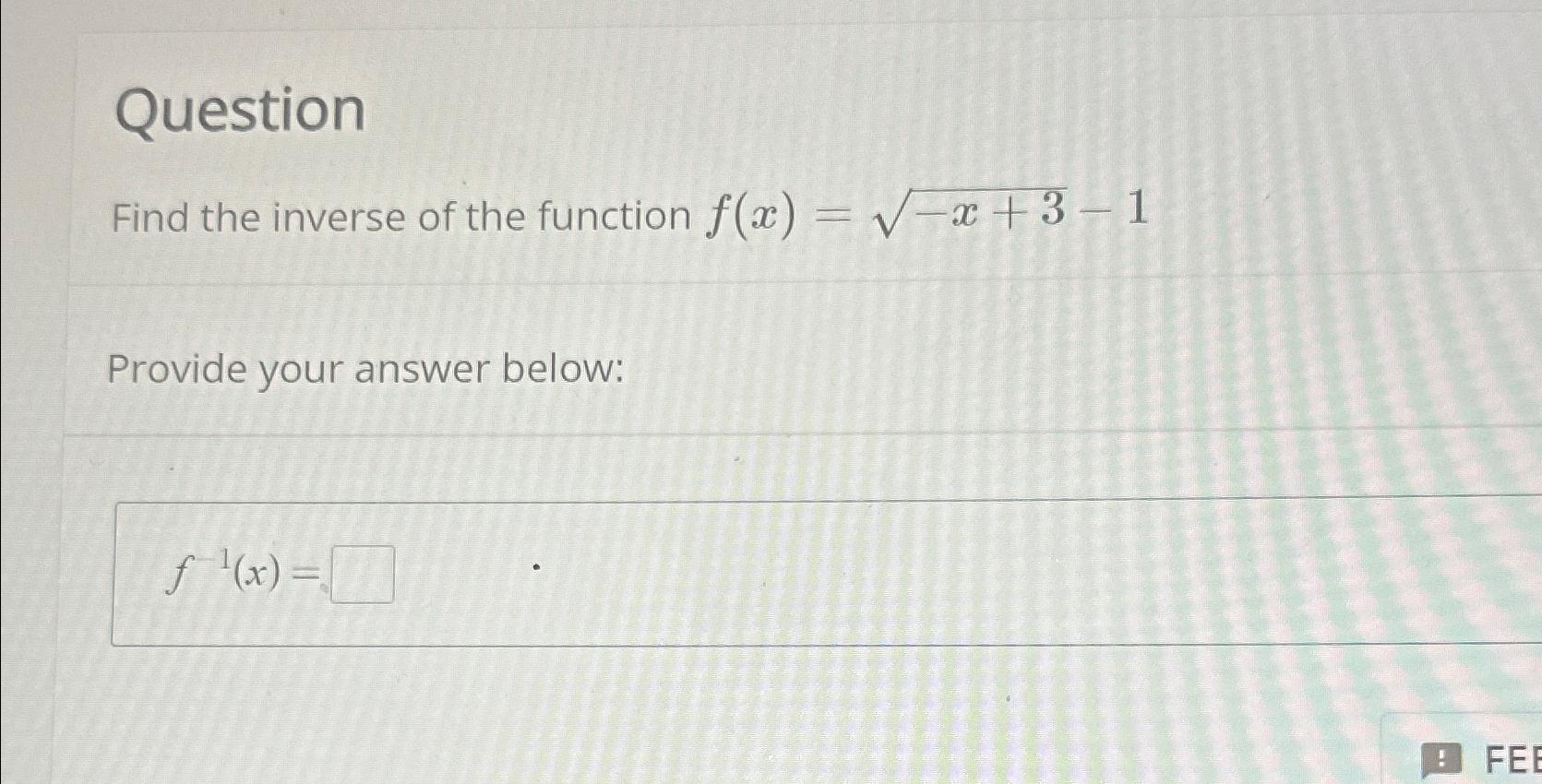 Solved QuestionFind the inverse of the function | Chegg.com