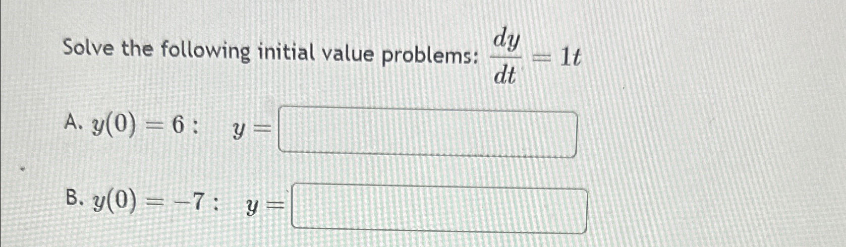 Solved Solve the following initial value problems: | Chegg.com