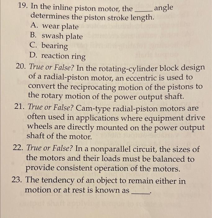Solved 19. In the inline piston motor, the angle determines | Chegg.com