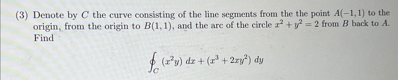 Solved (3) ﻿Denote by C ﻿the curve consisting of the line | Chegg.com