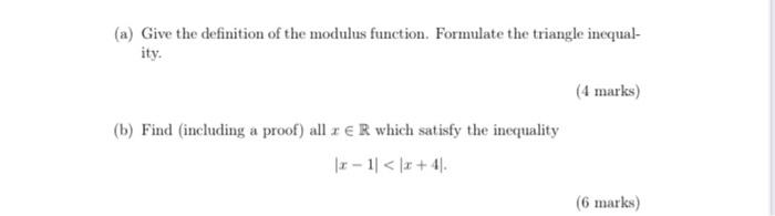 Solved (a) Give the definition of the modulus function. | Chegg.com
