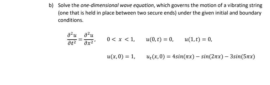 Solved Solve the one-dimensional wave equation, which | Chegg.com