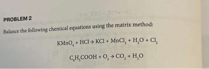 PROBLEM 2 Balance the following chemical equations | Chegg.com