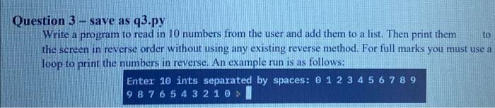 Solved lo Question 3 - save as q3.py Write a program to read | Chegg.com