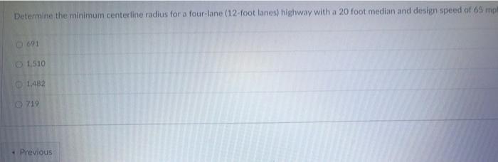Solved Determine the minimum centerline radius for a | Chegg.com