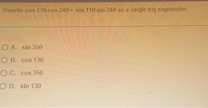 Solved Rewrite cos11θcos24θ+sin11θsin24θ as a single trig | Chegg.com