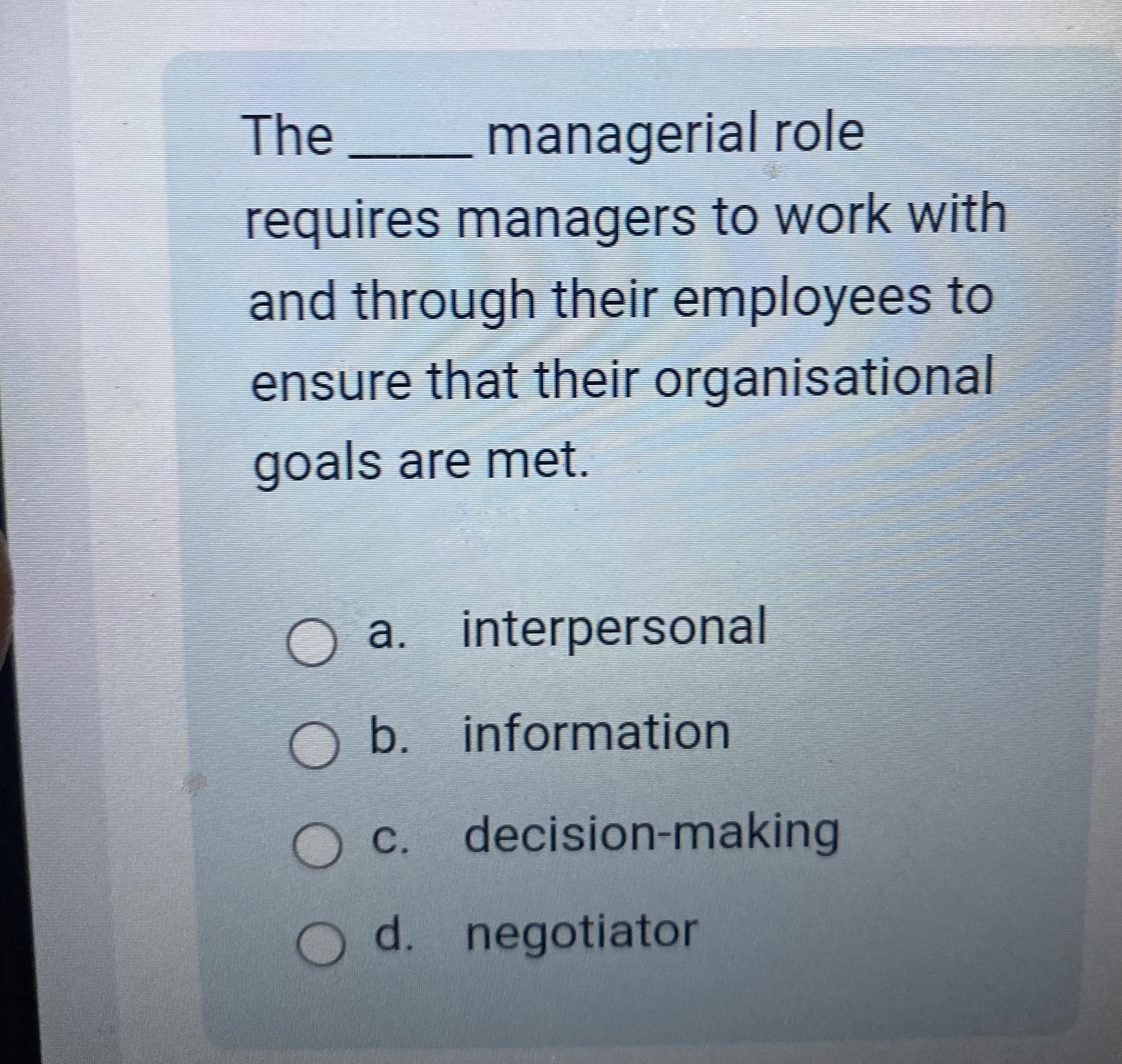 Solved The q, ﻿managerial role requires managers to work | Chegg.com