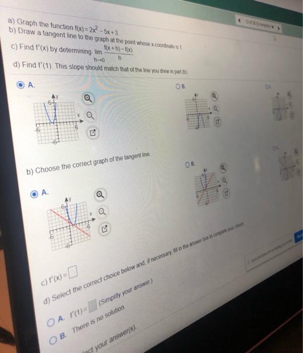 Solved a) Graph the function f(x) = 2x2 - 5x+3. b) Draw a | Chegg.com
