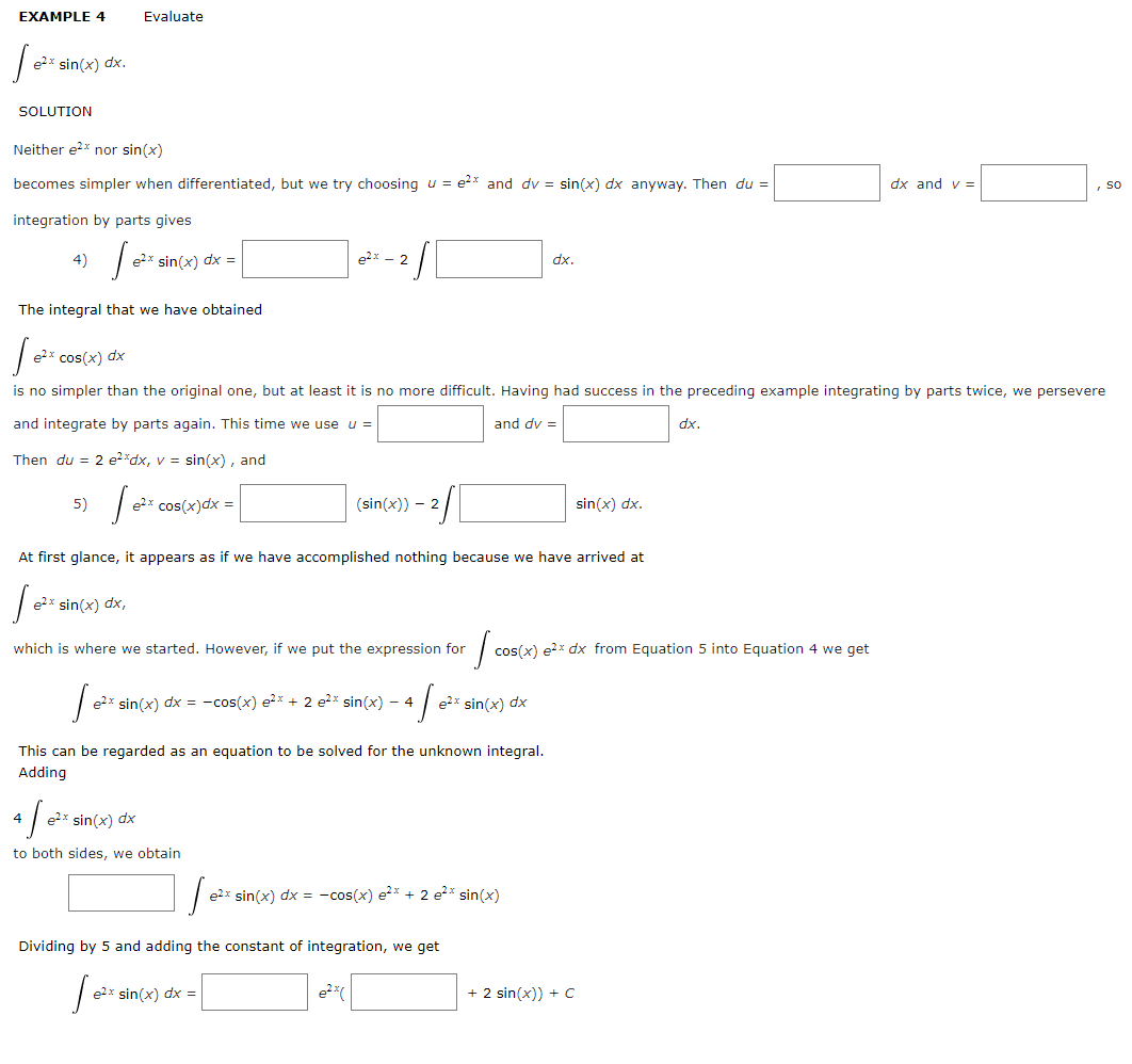 Solved EXAMPLE 4 ﻿Evaluate∫﻿﻿e2xsin(x)dxSOLUTIONNeither e2x | Chegg.com