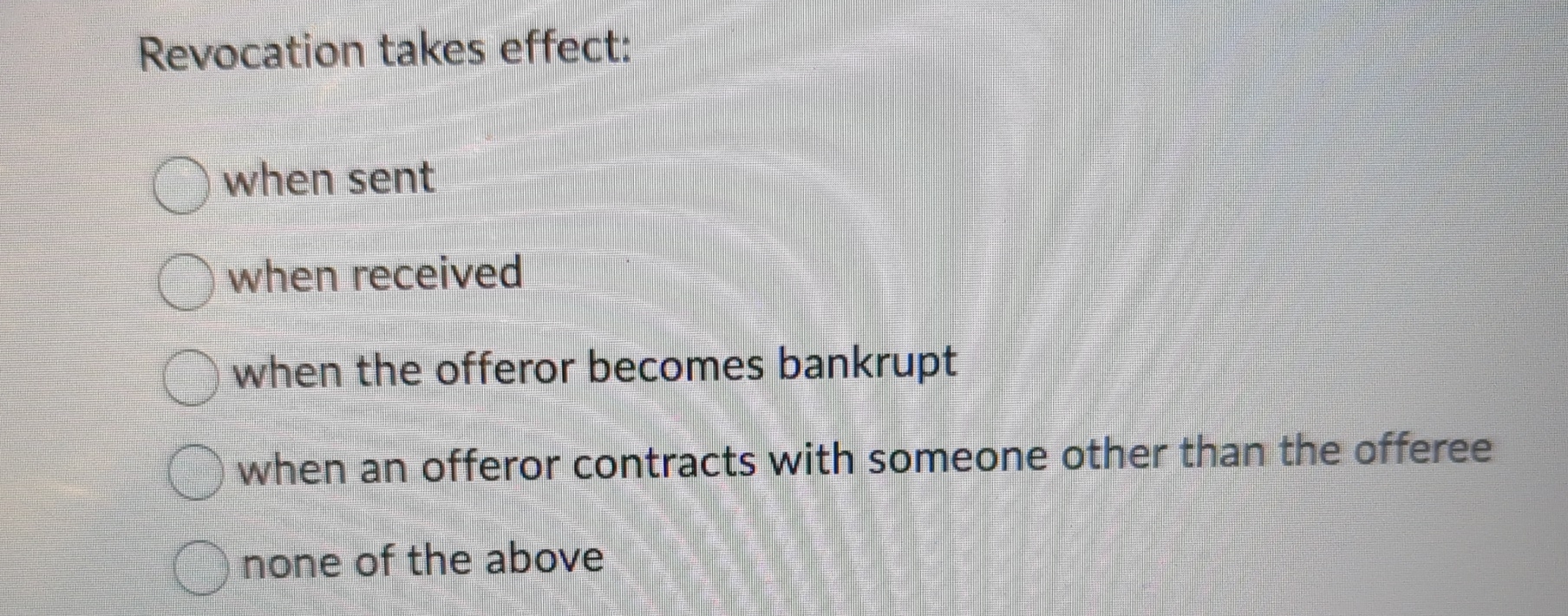 Solved Revocation Takes Effect When Sentwhen Receivedwhen
