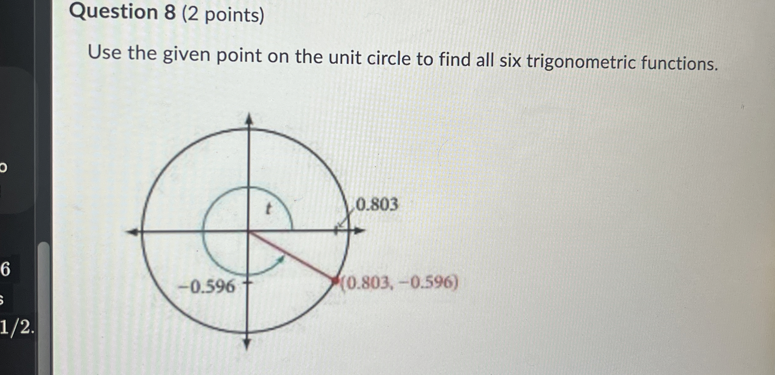 Solved Question 8 (2 ﻿points)Use the given point on the unit | Chegg.com