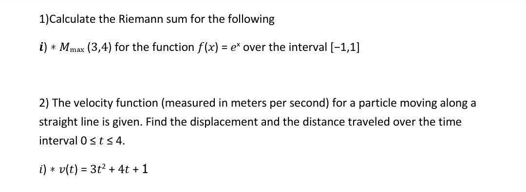 Solved 1)Calculate the Riemann sum for the following i) | Chegg.com