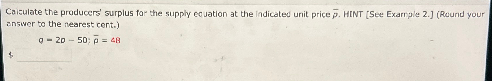 Solved Calculate the producers' surplus for the supply | Chegg.com