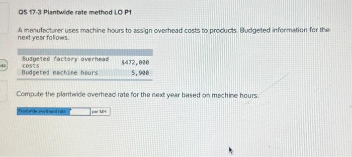 QS 17-3 Plantwide rate method LO P1 A manufacturer | Chegg.com